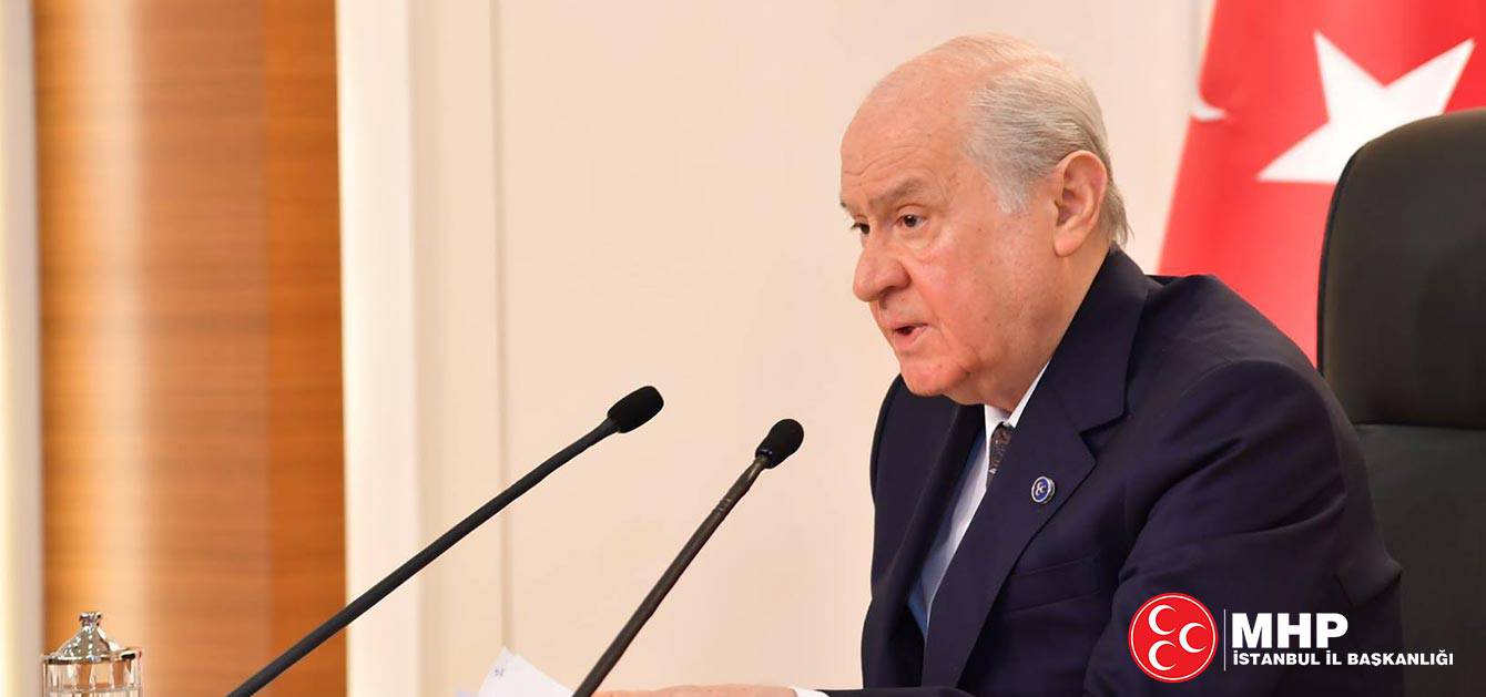 Liderimiz Sayın Devlet Bahçeli: Allah gördüğümüzden geri koymasın ...